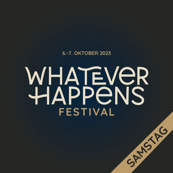 Whatever Happens Festival 2023